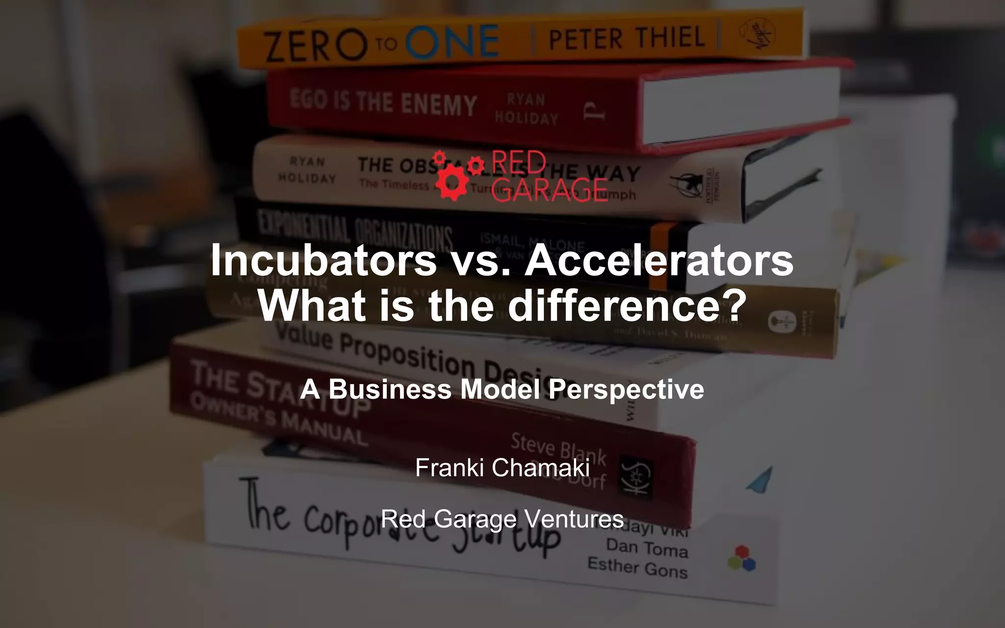 Incubator vs accelerator - what is the difference? | PPT
