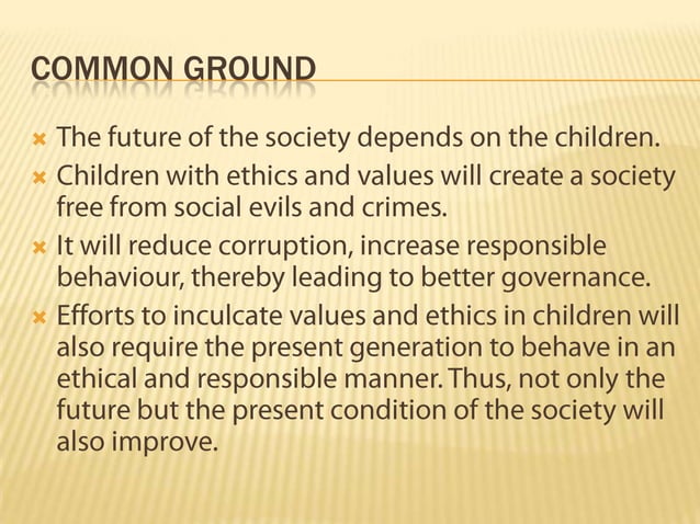 Inculcating values and ethics in children | PPTX