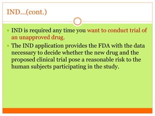 INVESTIGATIONAL NEW DRUG APPLICATION(IND) | PDF