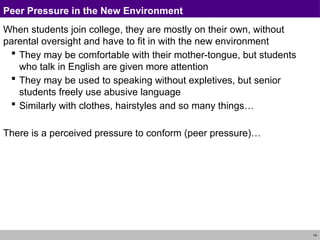 Peer group pressure and resolution of environment | PPT
