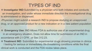 INVESTIGATIONAL NEW DRUG APPLICATION | PPTX