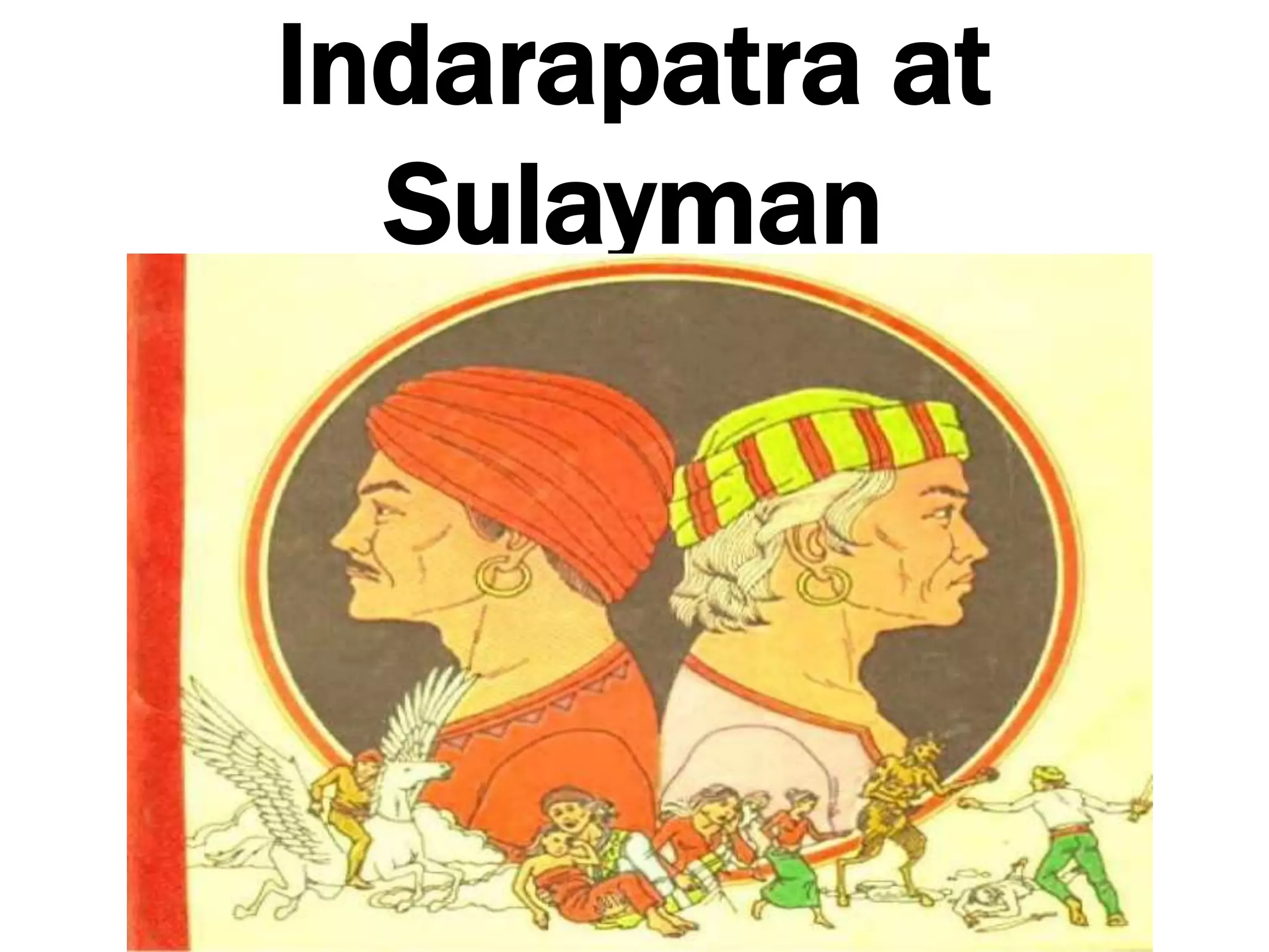 Indarapatra at Sulayman | PPTX