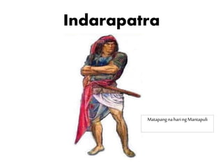Indarapatra at Sulayman | PPT