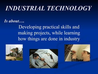 Subject Selection - Industrial Arts | PPT