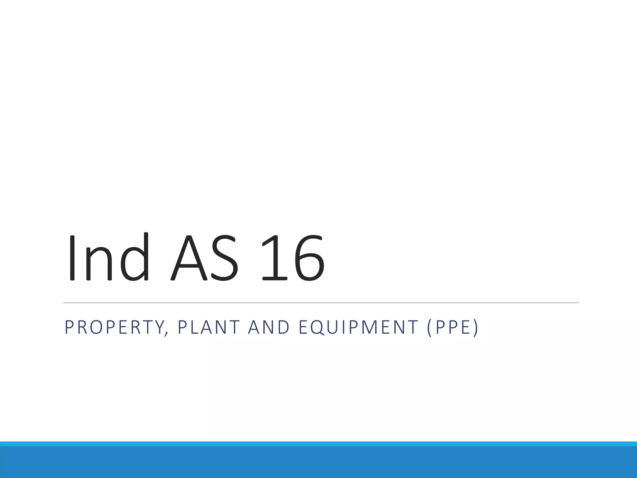 Ind AS 16 on PPE | PDF