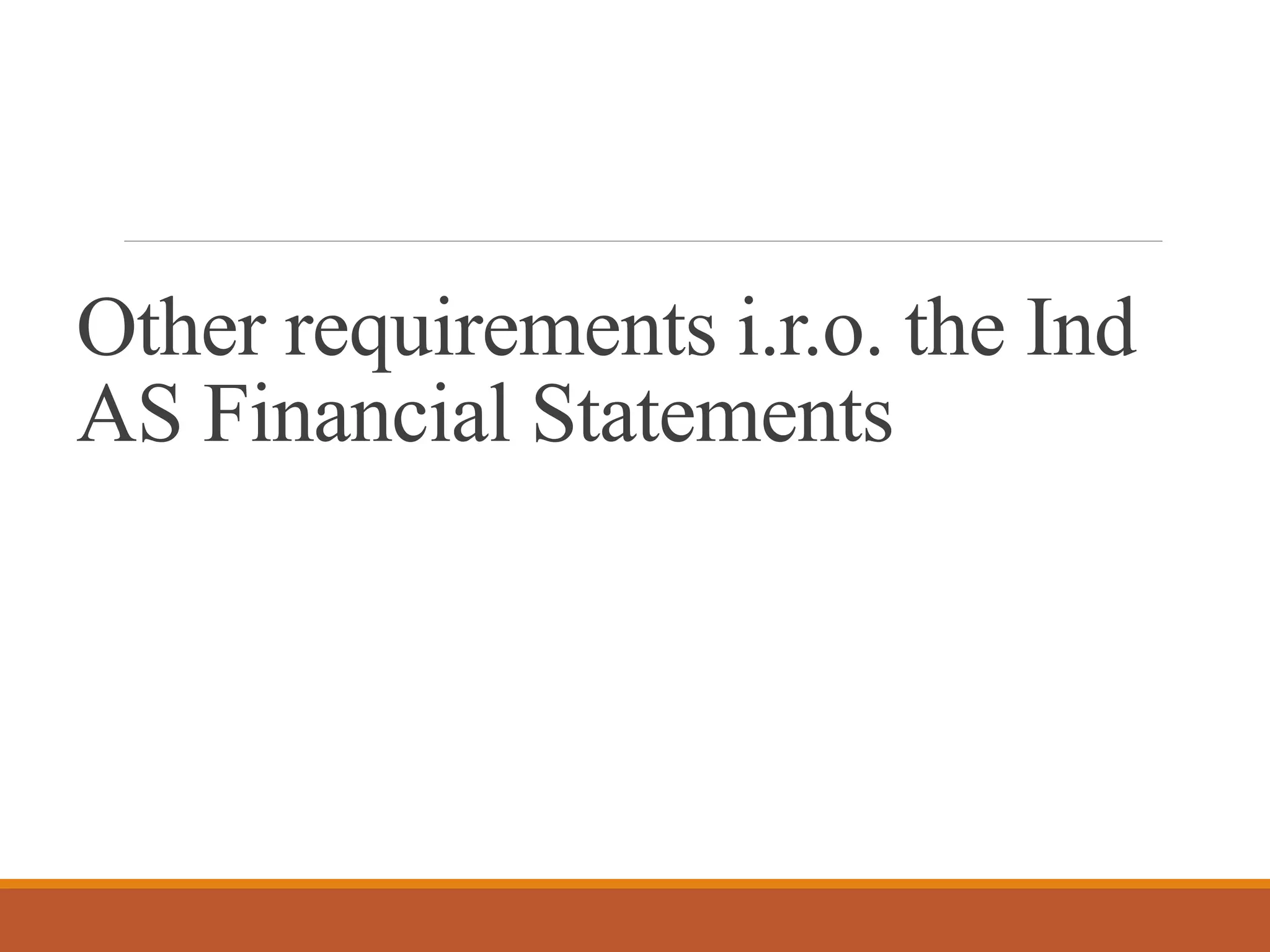 Ind AS Financial Statements | PPTX