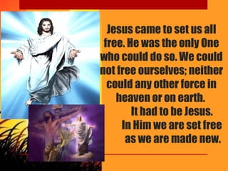 “Indeed we find liberty in christ jesus” | PPT