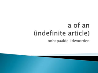 Indefinite articles | PPTX