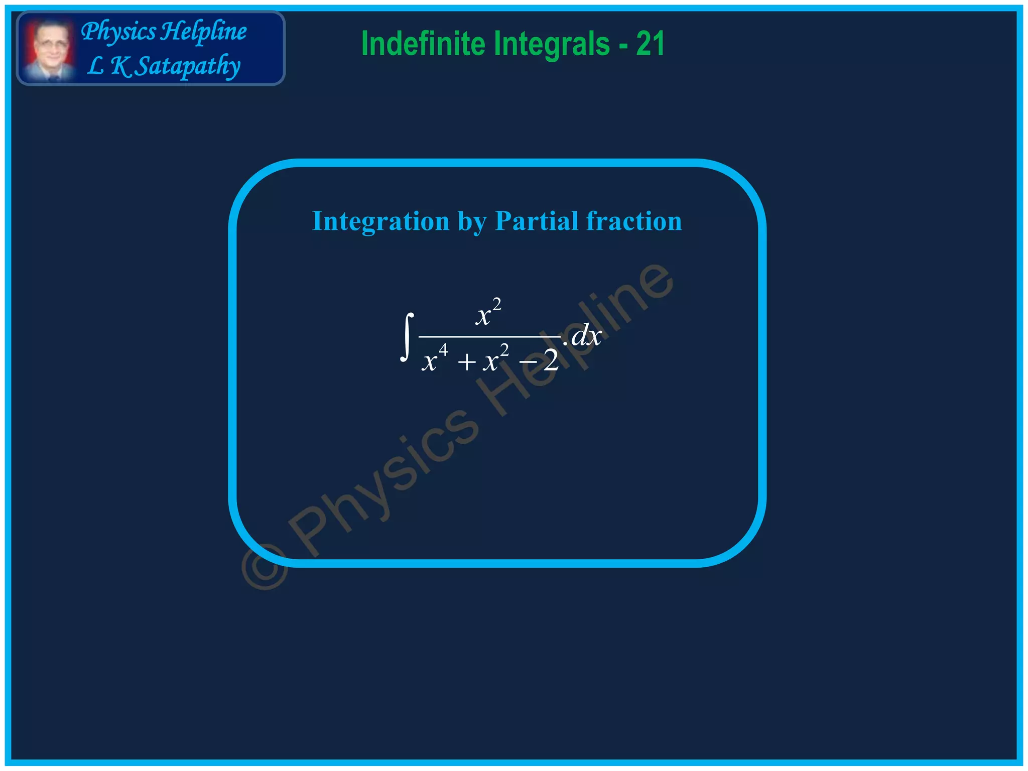 Indefinite Integrals QA 21 | PPTX | Physics | Science