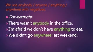 Indefinite pronouns | PPTX