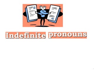 indefinite pronouns for youg learners grammar presentation | PPTX
