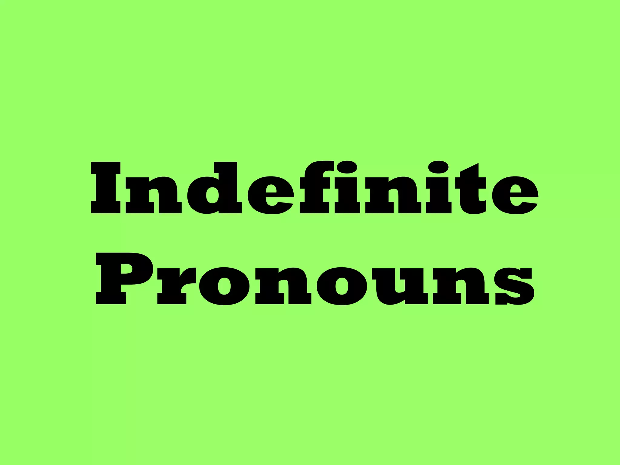 Indefinite pronouns powerpoint | PPT
