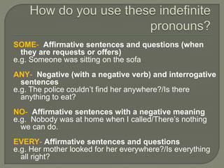 Indefinite pronouns with some , any-, no- | PPTX
