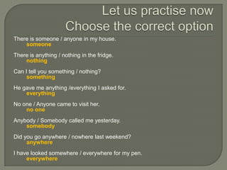 Indefinite pronouns with some , any-, no- | PPTX