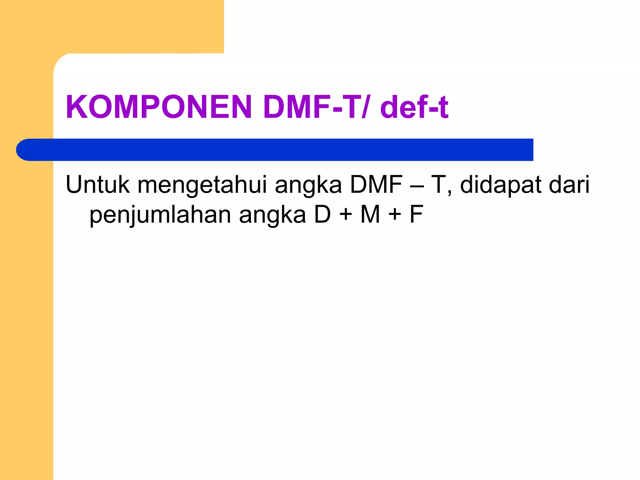 INDEKS DMF - T.ppt