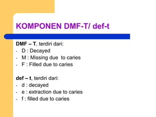 INDEKS DMF - T.ppt
