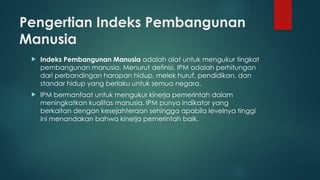 INDEKS PEMBANGUNAN MANUSIA (IPM)(IPM).pptx