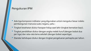 INDEKS_PEMBANGUNAN_MANUSIA_pptx.pptxgddf | PPTX