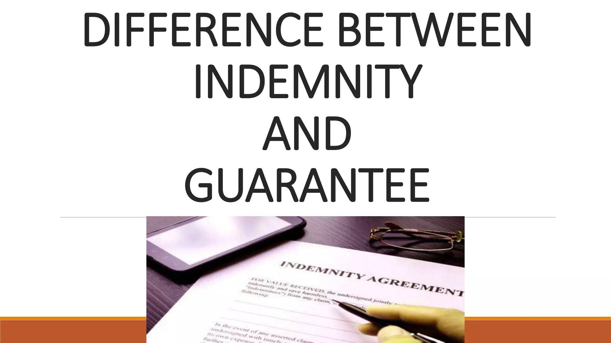 Indemnity and guarantee | PPTX