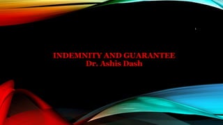 Indemnity and Guarantee | PPT