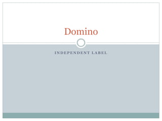 Independant labels and major labels | PPTX | World/International Music ...