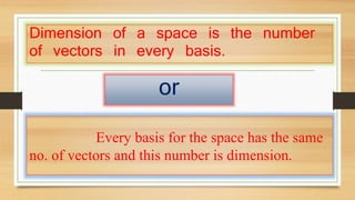 Independence, basis and dimension | PPTX
