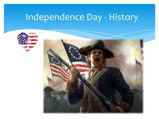 Independence day | PPTX | National & Civic Holidays | Holidays