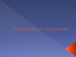 Independence of the judiciary | PPTX