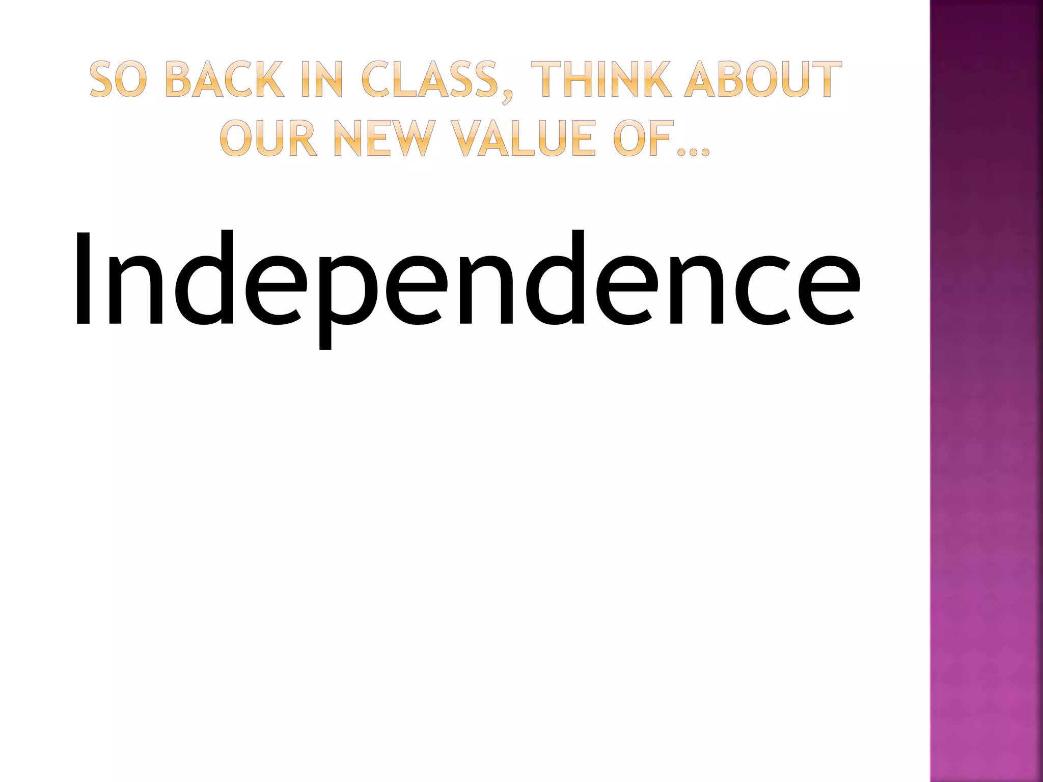 Independence values assembly 2018 | PPTX