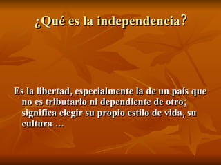 Independencia latinoamericana | PPS