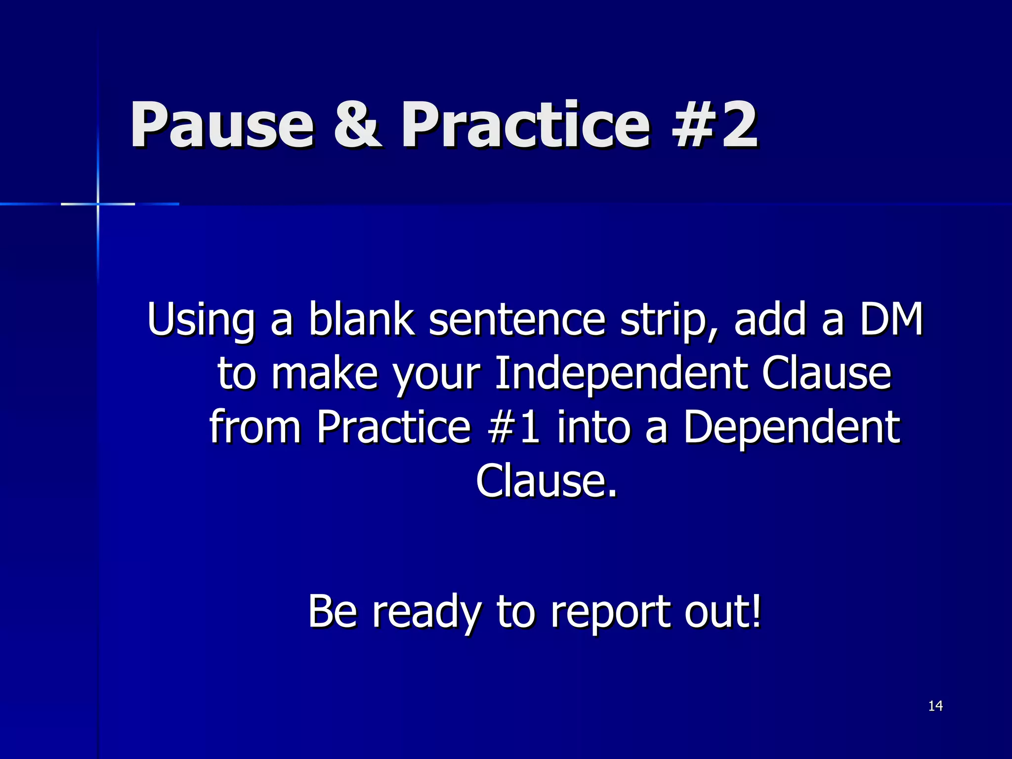 Independent and Dependent Clauses | PPT