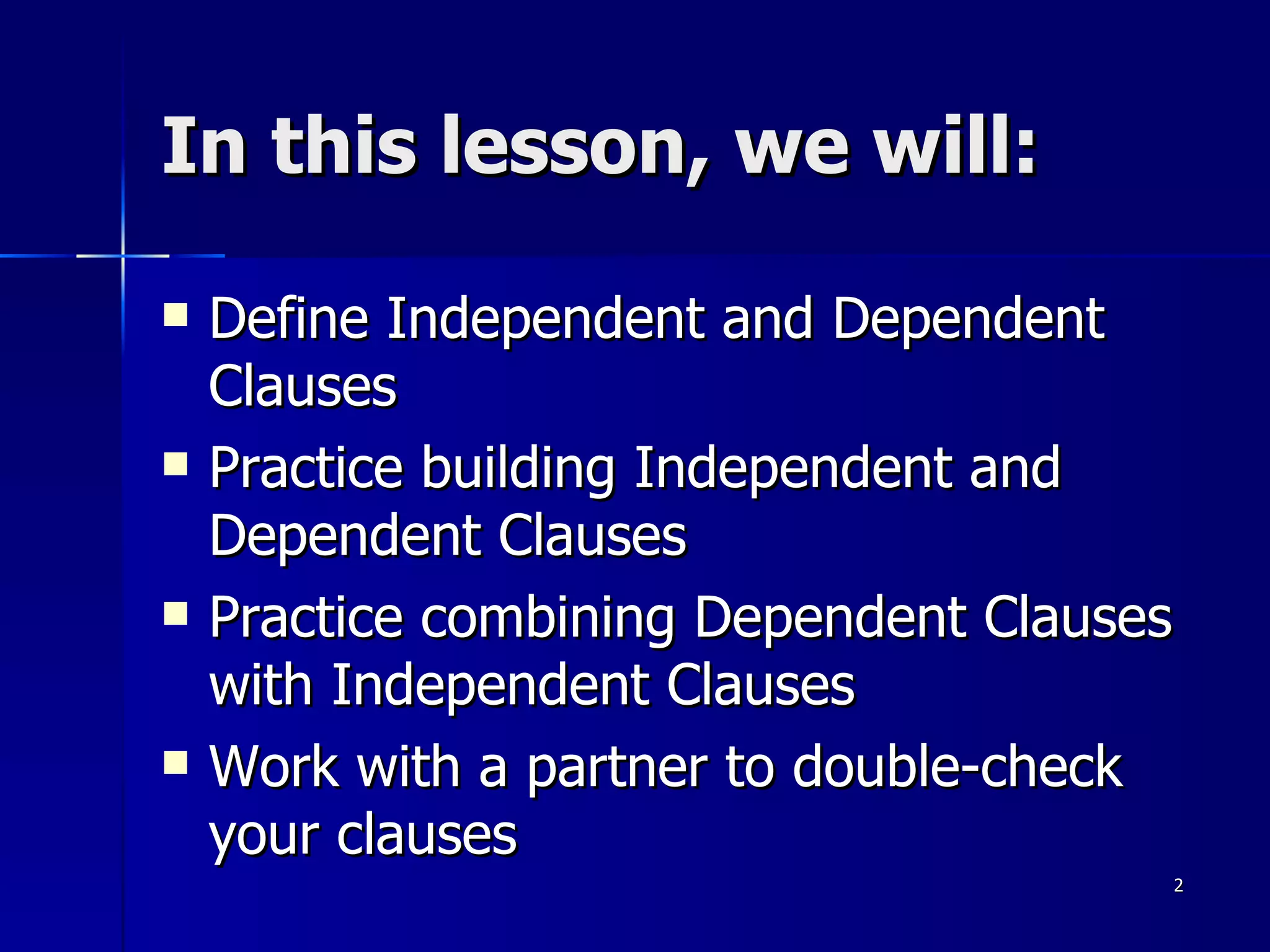 Independent and Dependent Clauses | PPT