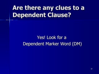 Independent and Dependent Clauses | PPT