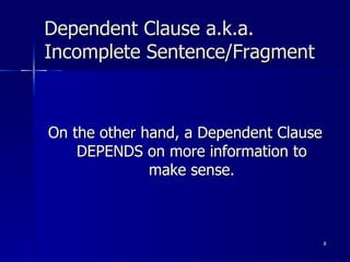 Independent and Dependent Clauses | PPT
