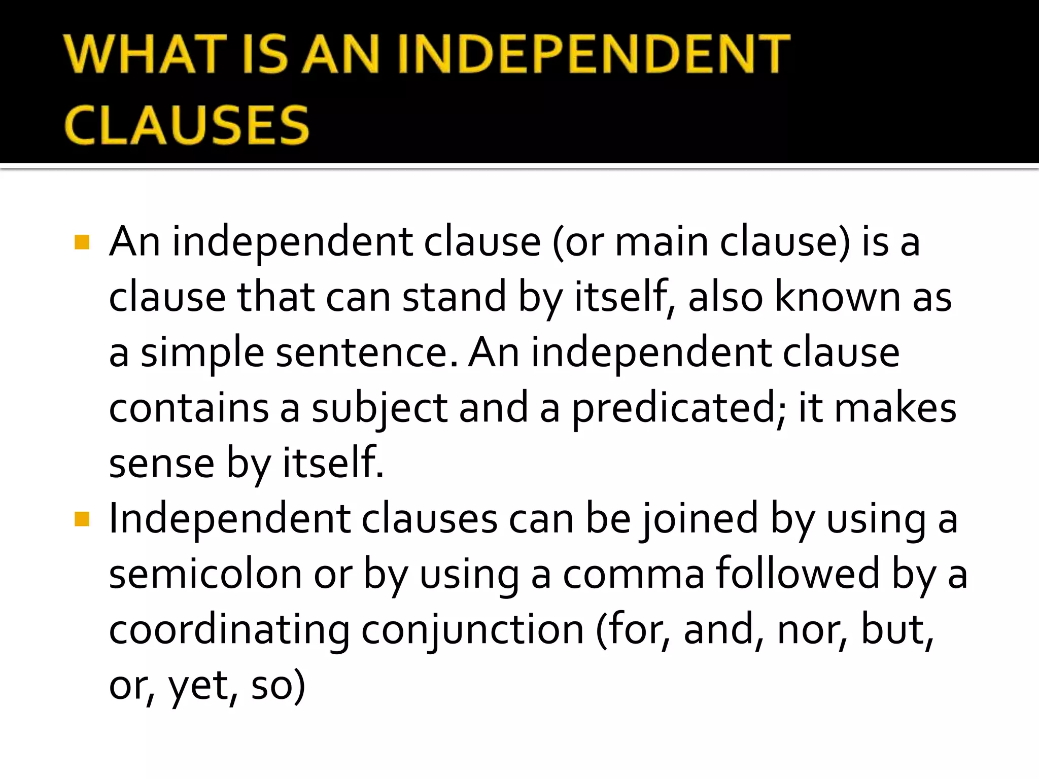 Independent and dependent clauses | PPT