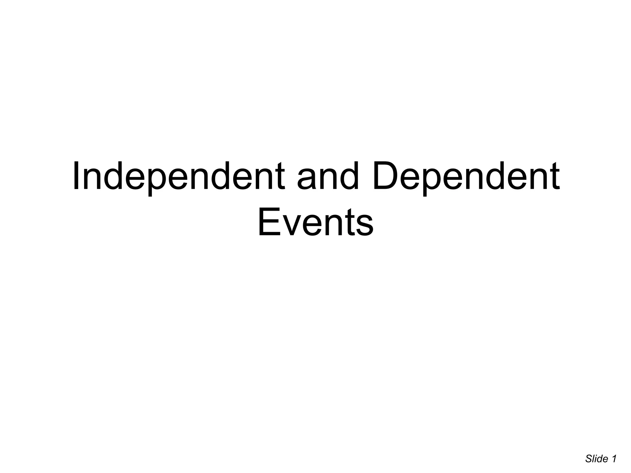 Independent and dependent events notes | PPTX