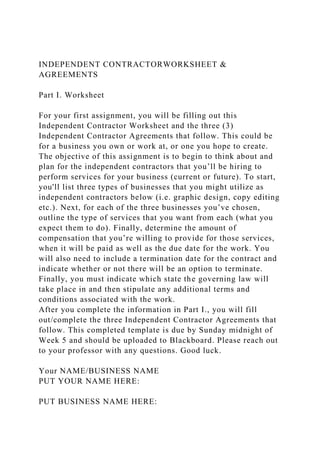 INDEPENDENT CONTRACTORWORKSHEET & AGREEMENTSPart I. Worksheet.docx