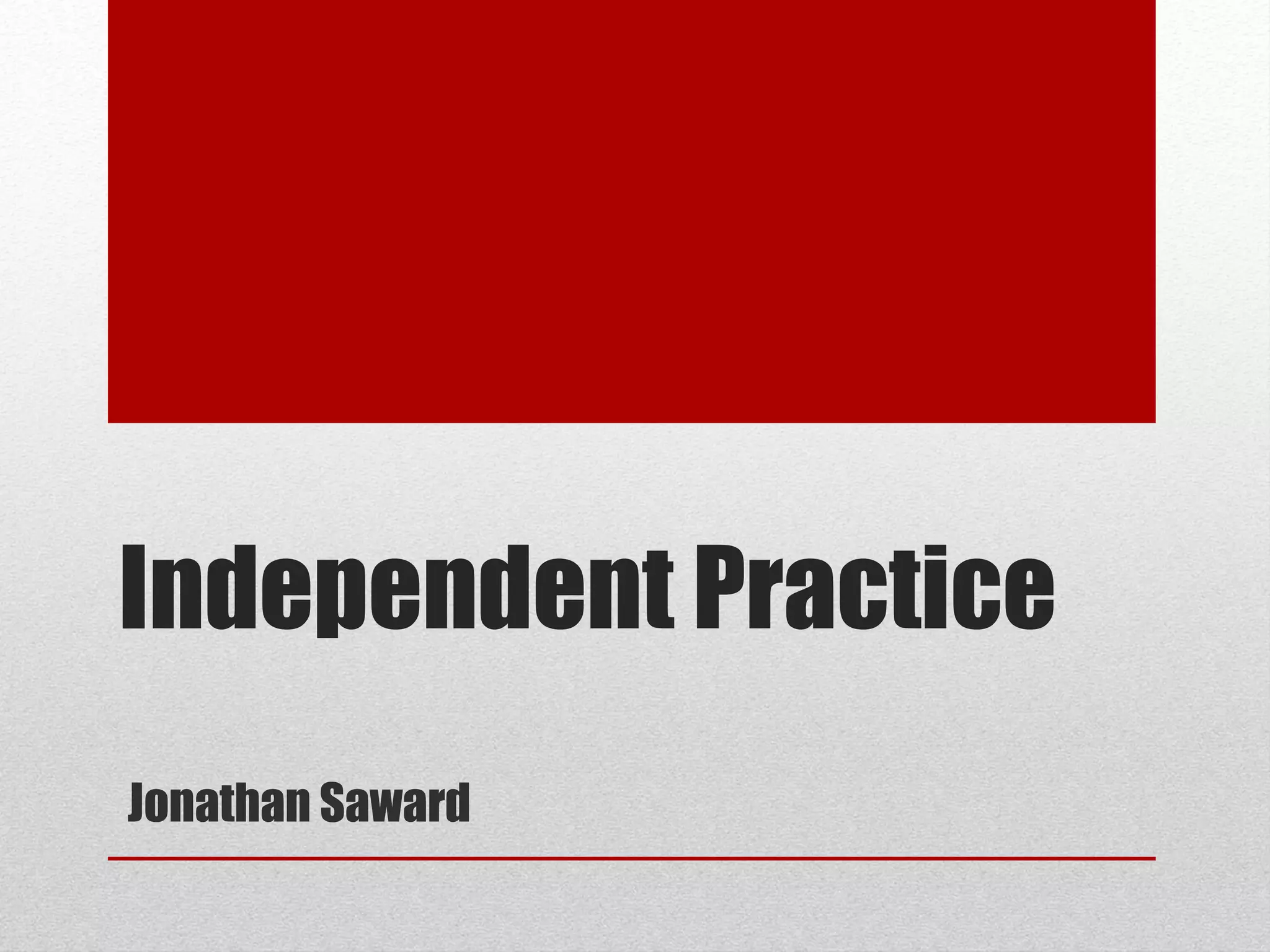 Independent practice presentation | PPT