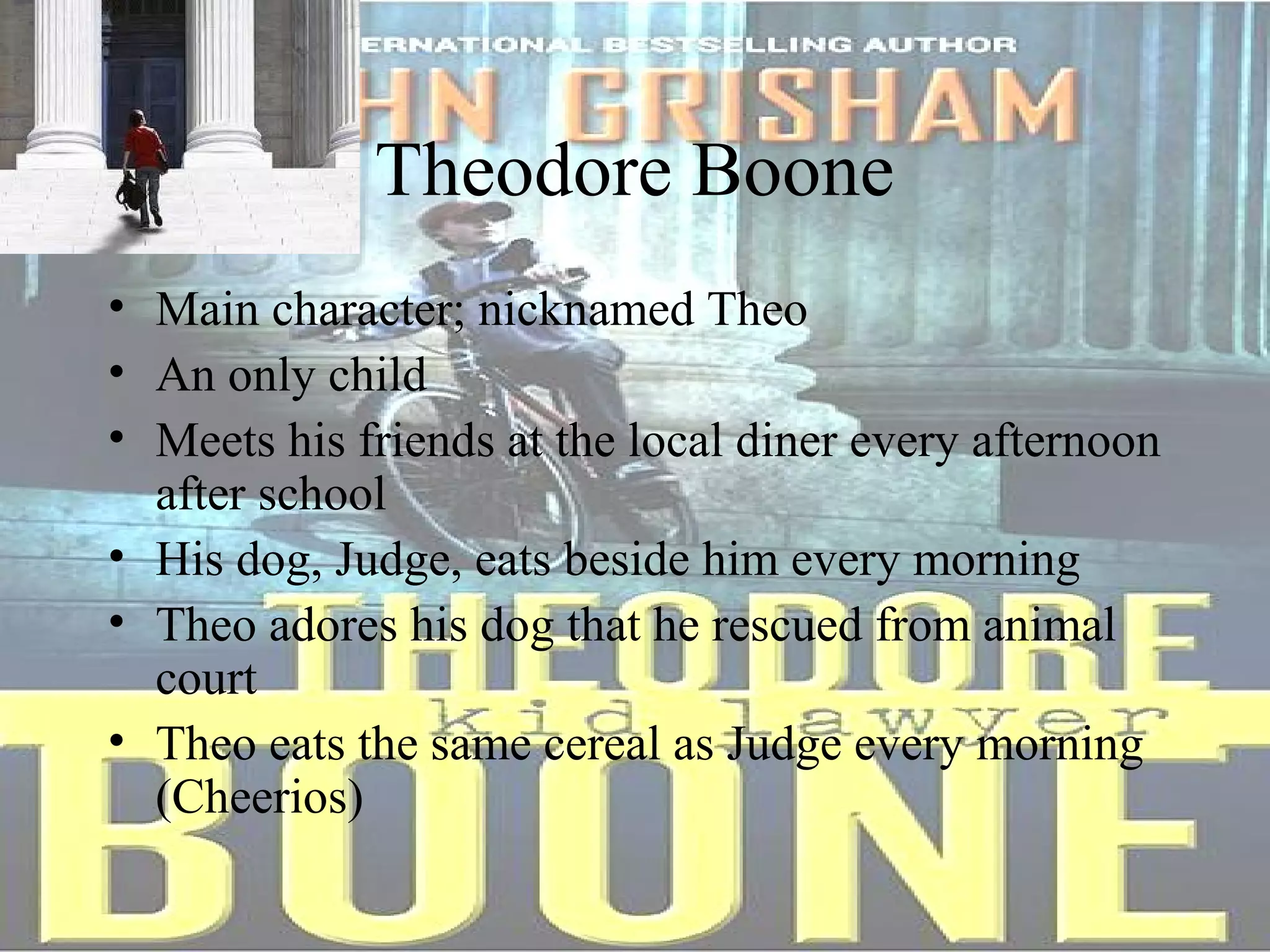 Theodore Boone; Kid Lawyer Tim Miller | PPT