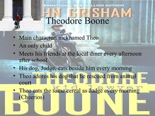 Theodore Boone; Kid Lawyer Tim Miller | PPT