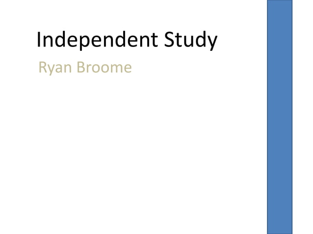 Independent study presentation | PPT