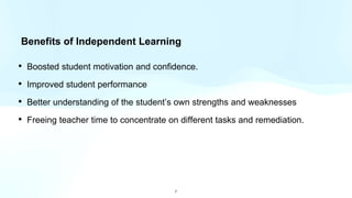 Indepndent Learning.pptx