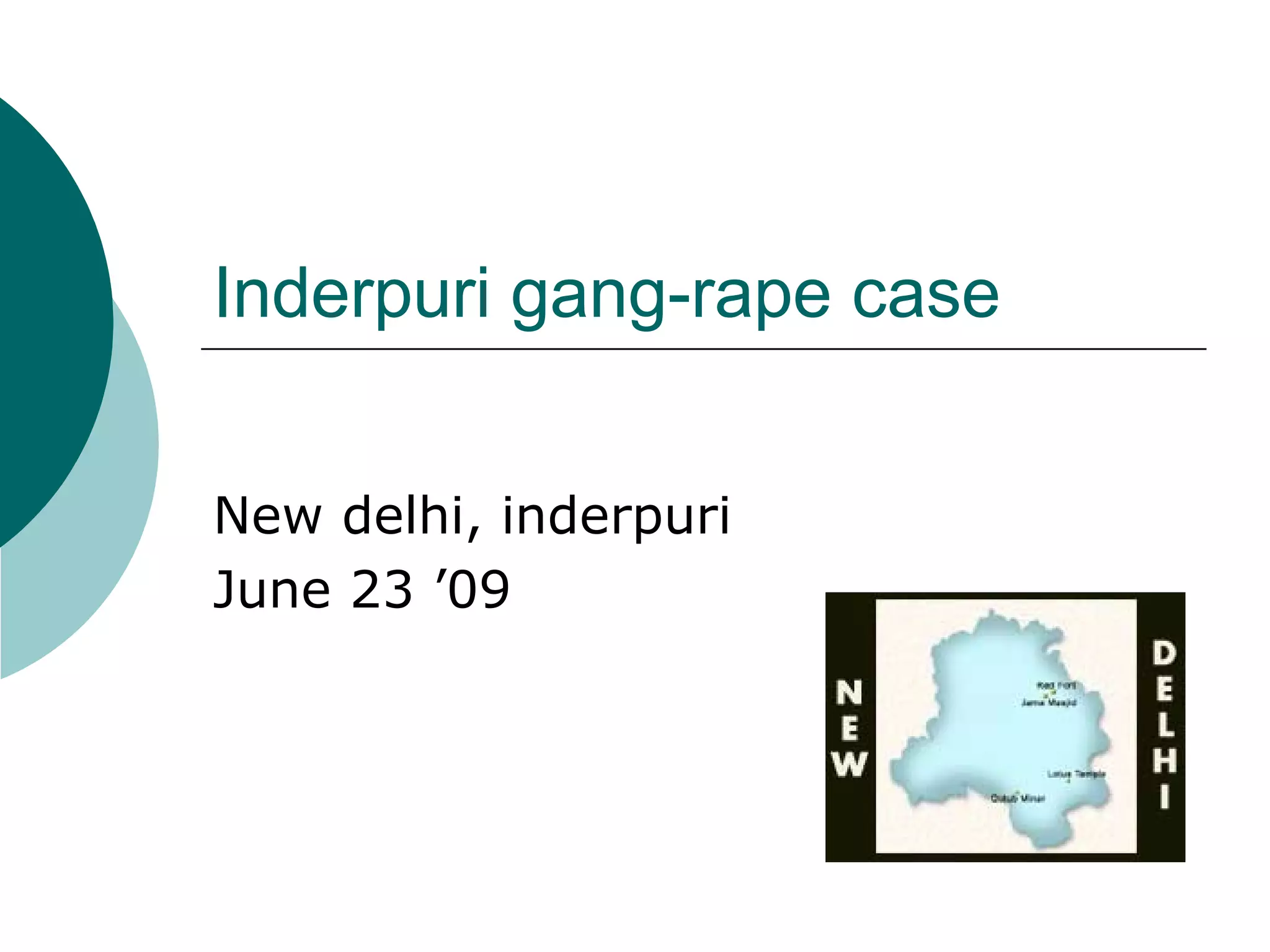 Inderpuri gang rape case | PPT