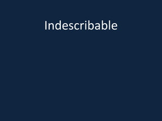 Indescribable | PPT