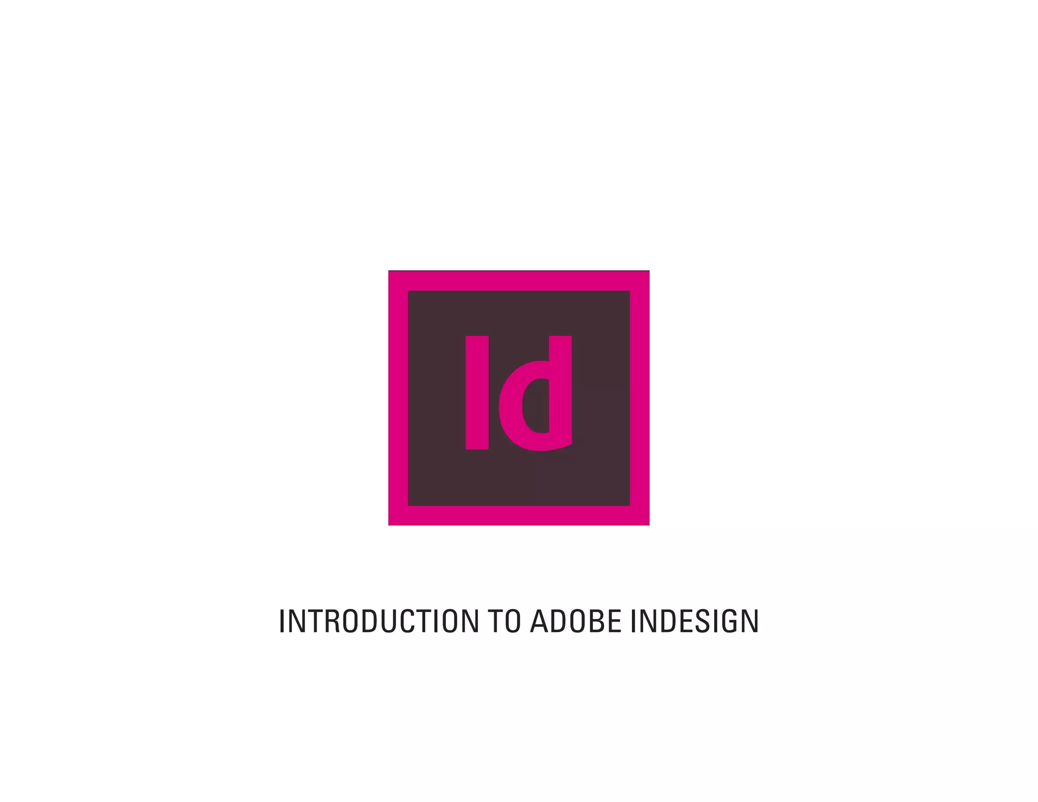 Introduction to InDesign | PPT