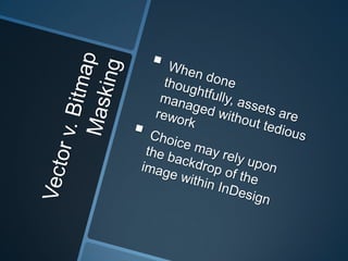 InDesign, image masking, layer visibility controls | PPTX
