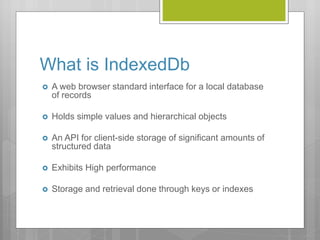 IndexedDB - An Efficient Way to Manage Data | PPT