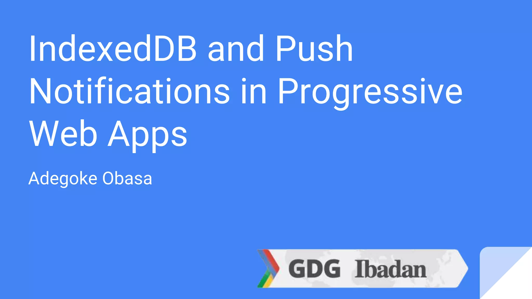 Indexeddb And Push Notifications In Progressive Web Apps Ppt