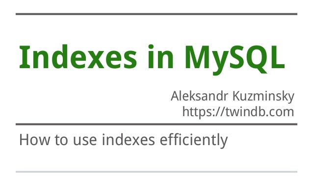 Efficient Use of indexes in MySQL