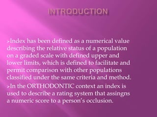 Indexes in orthodontics | PPTX